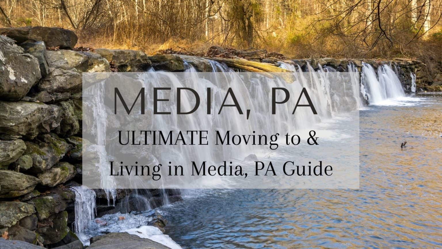 Media PA [2025] | 👉 ULTIMATE Moving to & Living in Media PA Guide